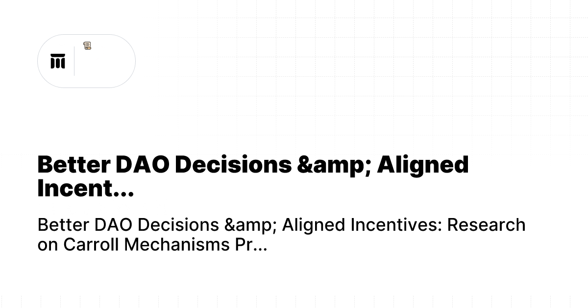 Better DAO Decisions & Aligned Incent...